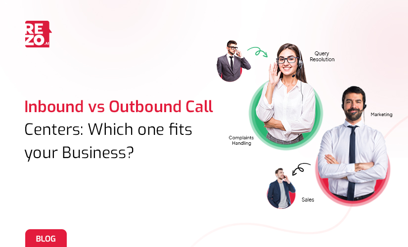 Inbound Vs Outbound Call Centers Which One Is Right For Your Business